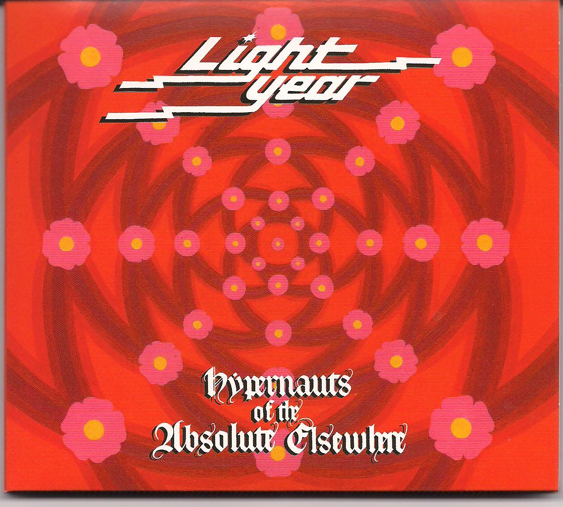 Light Year (Jazz-Prog 74-76): "Hypernauts of the Absolute Elsewhere ...